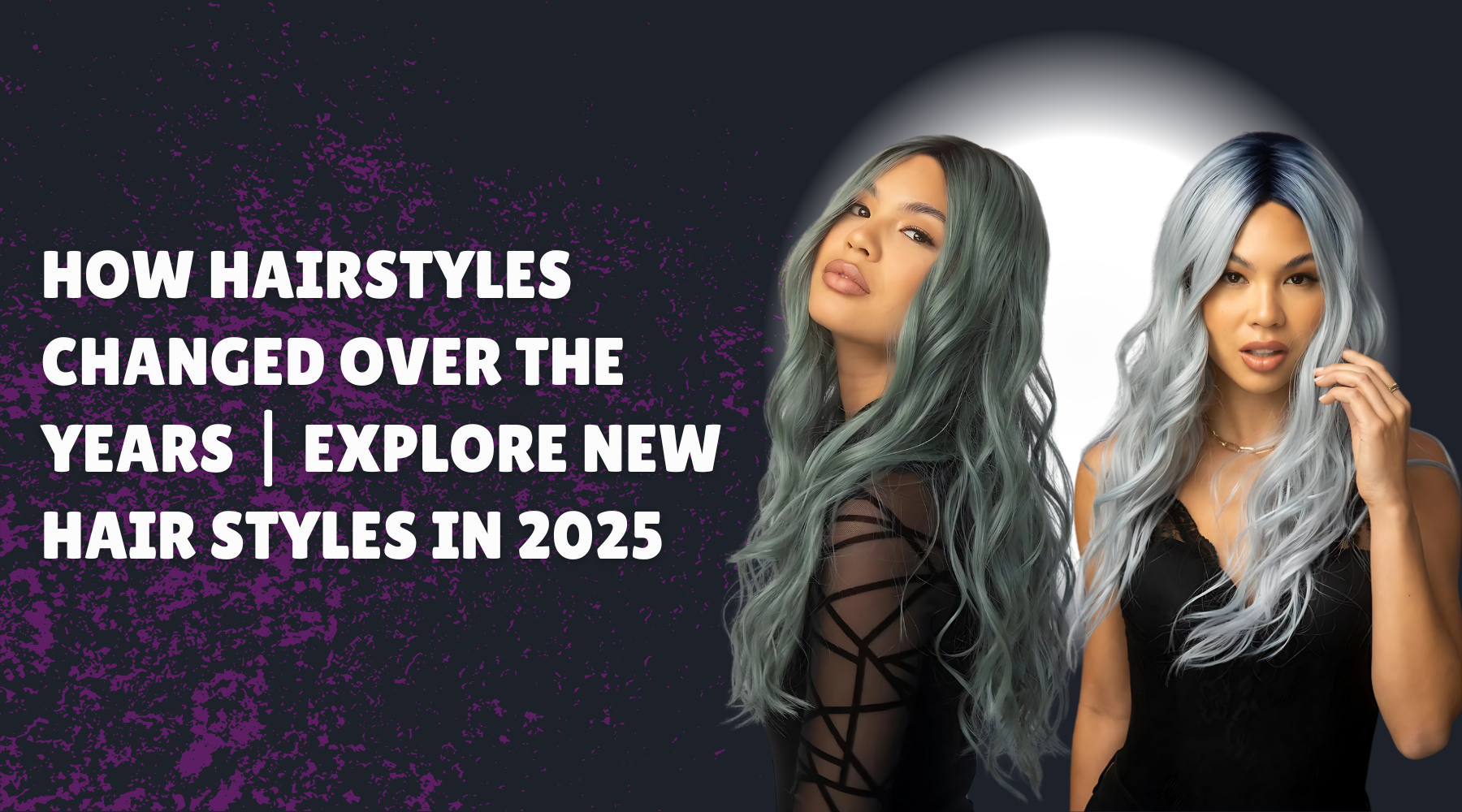 New Hair Style for Modern Look | Suggestions and Tools to Style