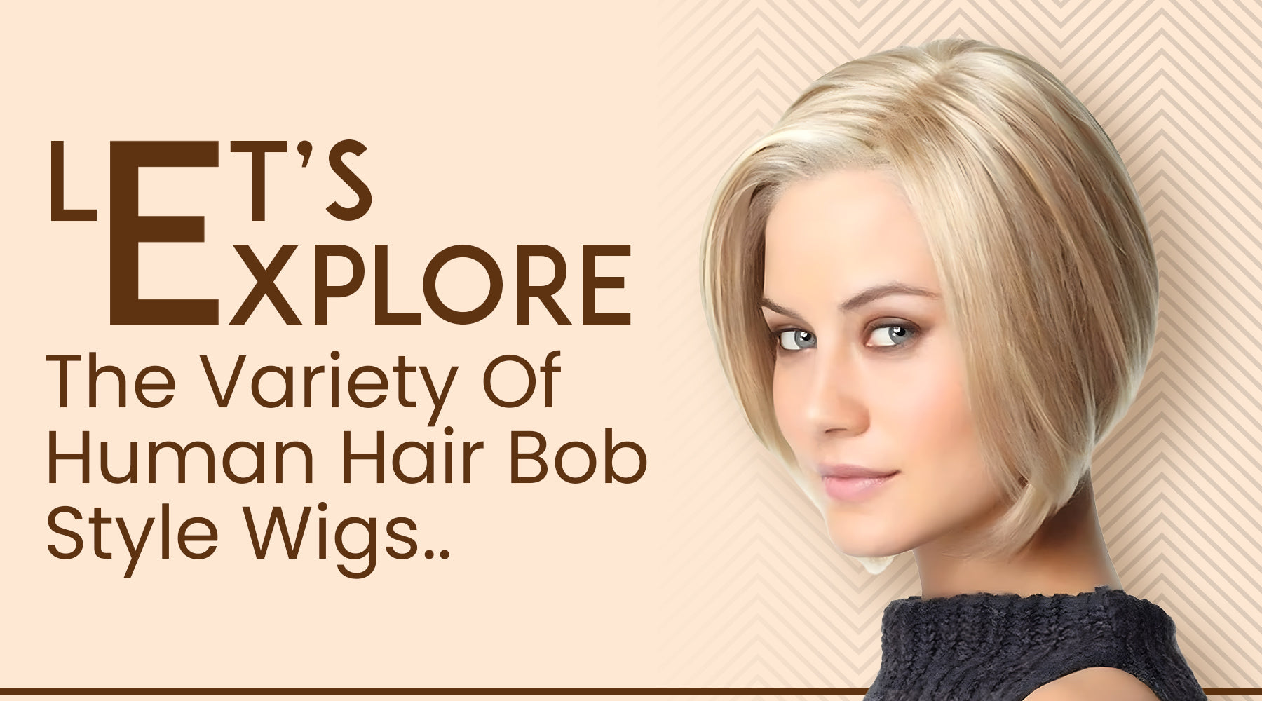 Explore Trendy Human Hair Bob Style Wigs at Ultimate Looks