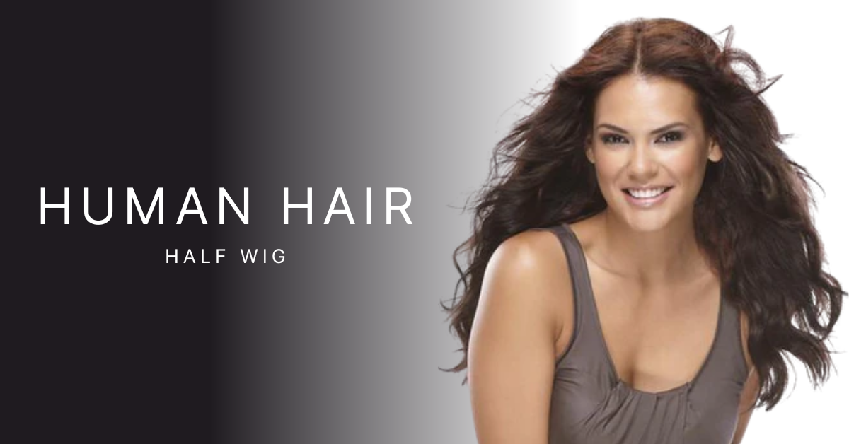 Human Hair Half Wigs for Instant Natural Volume