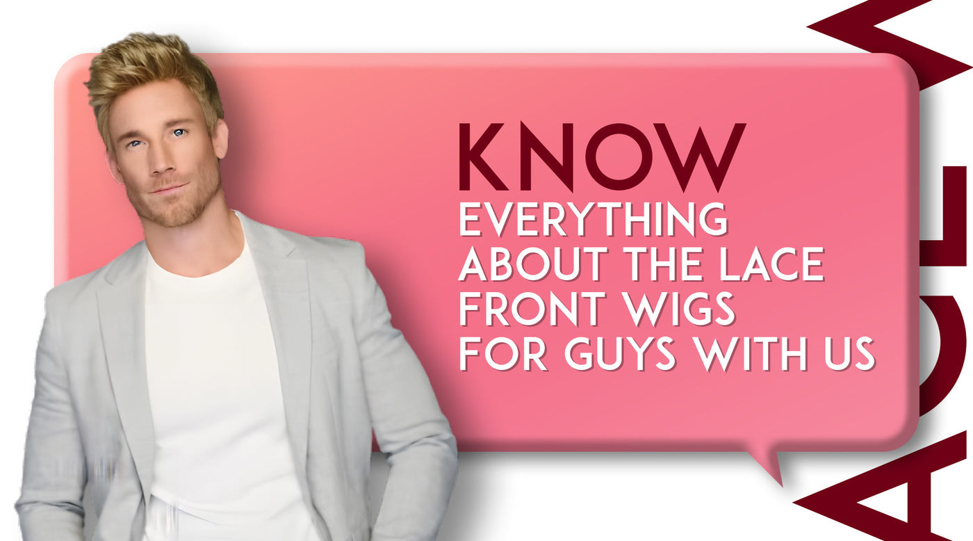 Lace Front Wigs for Guys: The Ultimate Guide to Style and Confidence